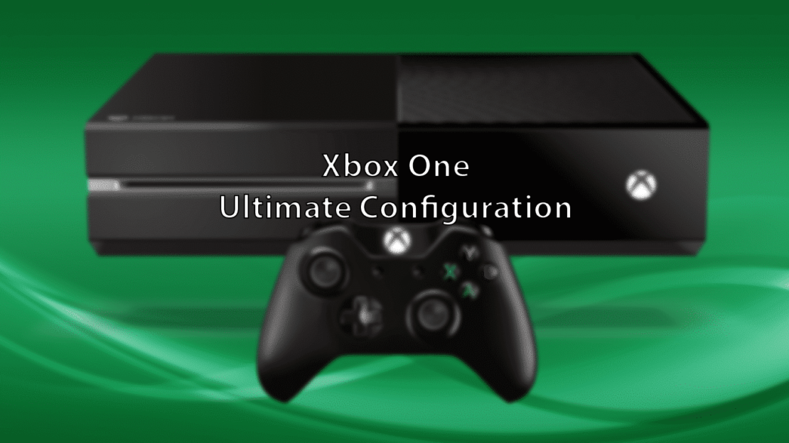 Xbox One Ultimate configuration, le setup xbox monstre • Special IT